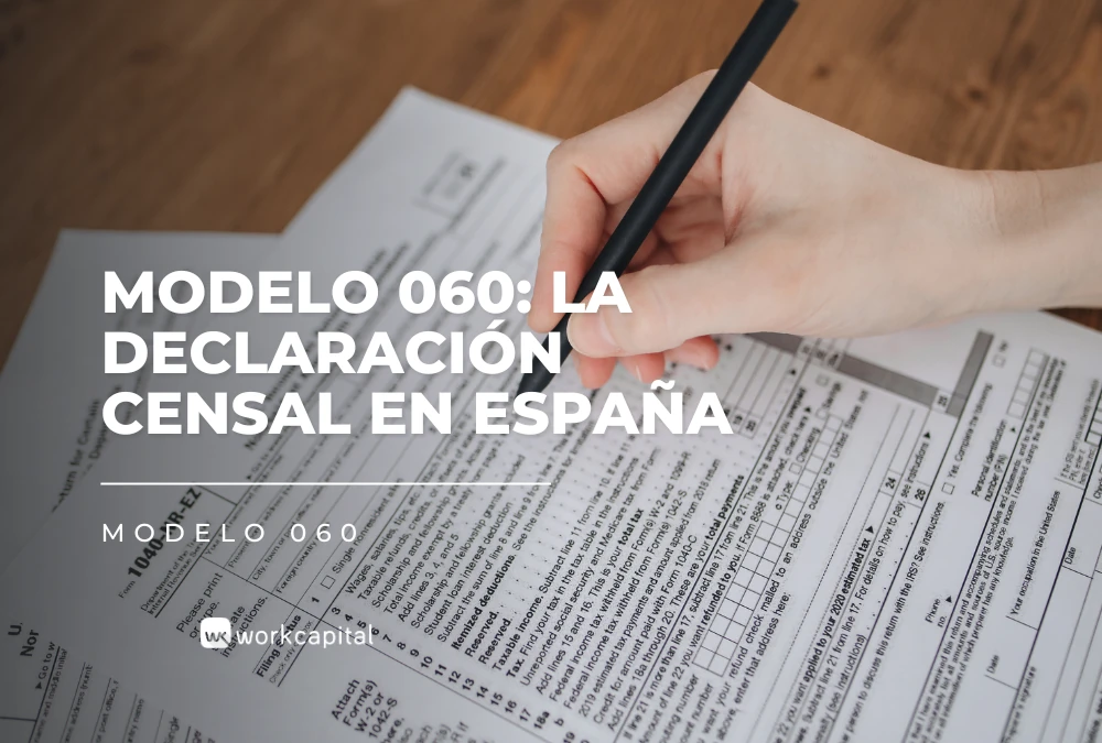 ¿Qué es el Modelo 060? - Workcapital